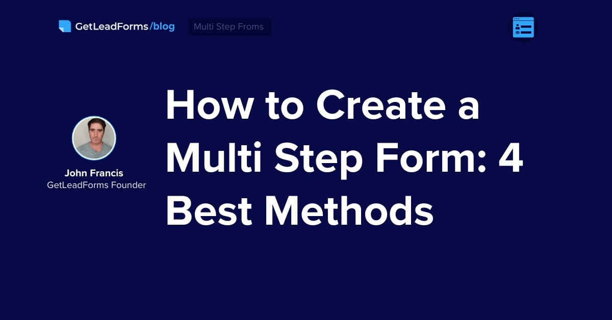 How to Create a Multi Step Form: 4 Best Methods | LeadCapture.io
