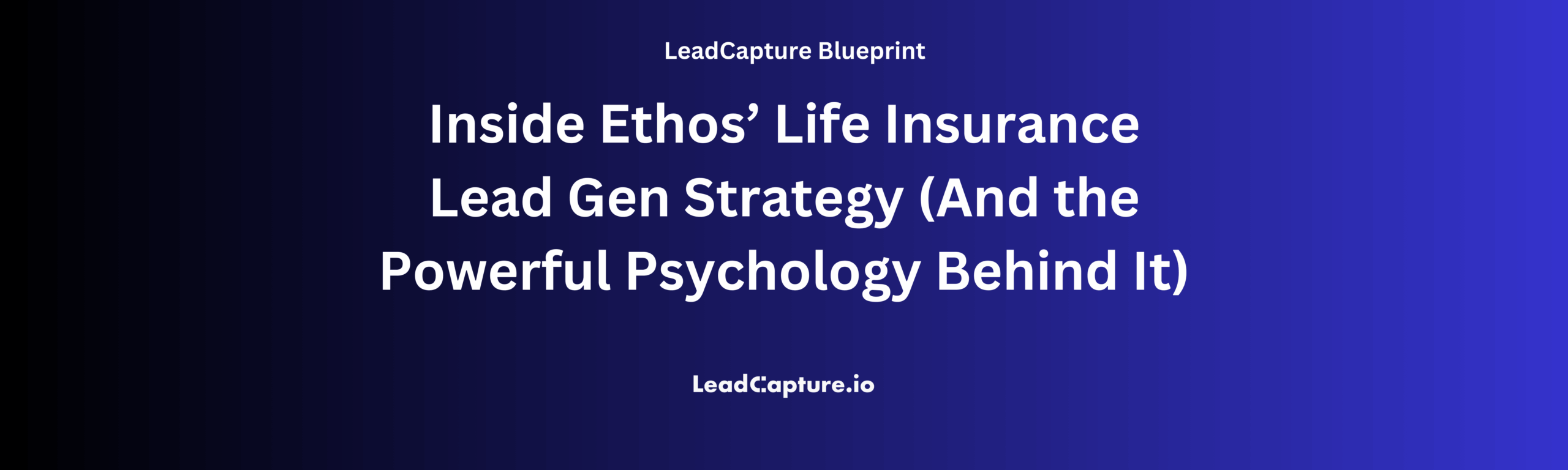 Inside Ethos’s Psychology-Charged Lead Funnel That Turns Clicks Into ...